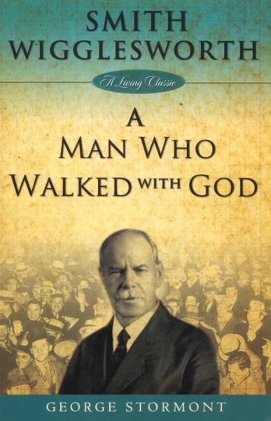 Wigglesworth - A Man Who Walked With Go – ChezCarpus.com