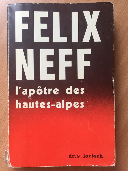 Félix Neff, l’apôtre des Hautes-Alpes – ChezCarpus.com
