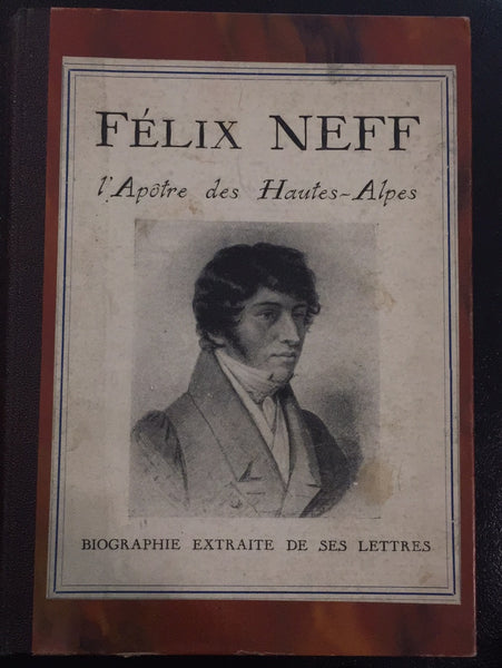 Félix Neff, l’apôtre des Hautes-Alpes – ChezCarpus.com